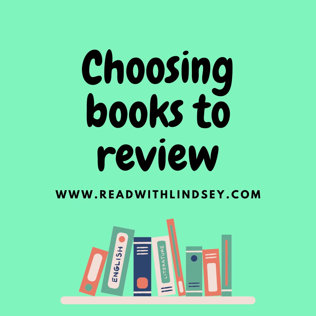 How I choose books to review – Read With Lindsey